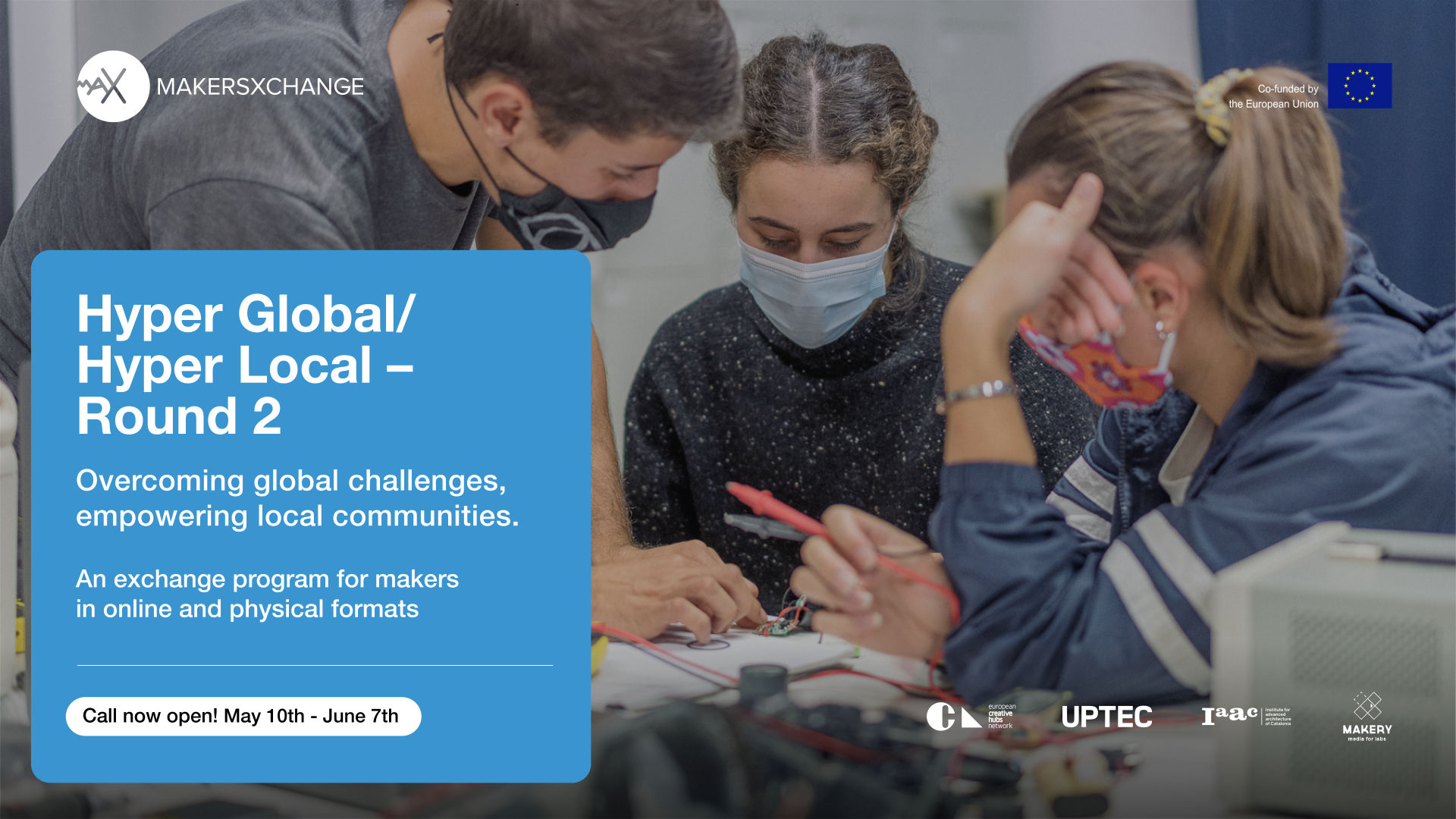 Hyper Global/ Hyper Local Open Call 2 - makersxchange
